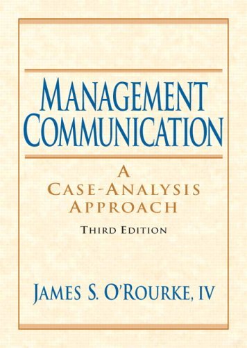 Management Communication: A Case-Analysis Approach: 3rd (Third) edition ...