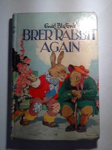 Brer Rabbit Again by Enid Blyton (1963-11-05) by Enid Blyton | Goodreads