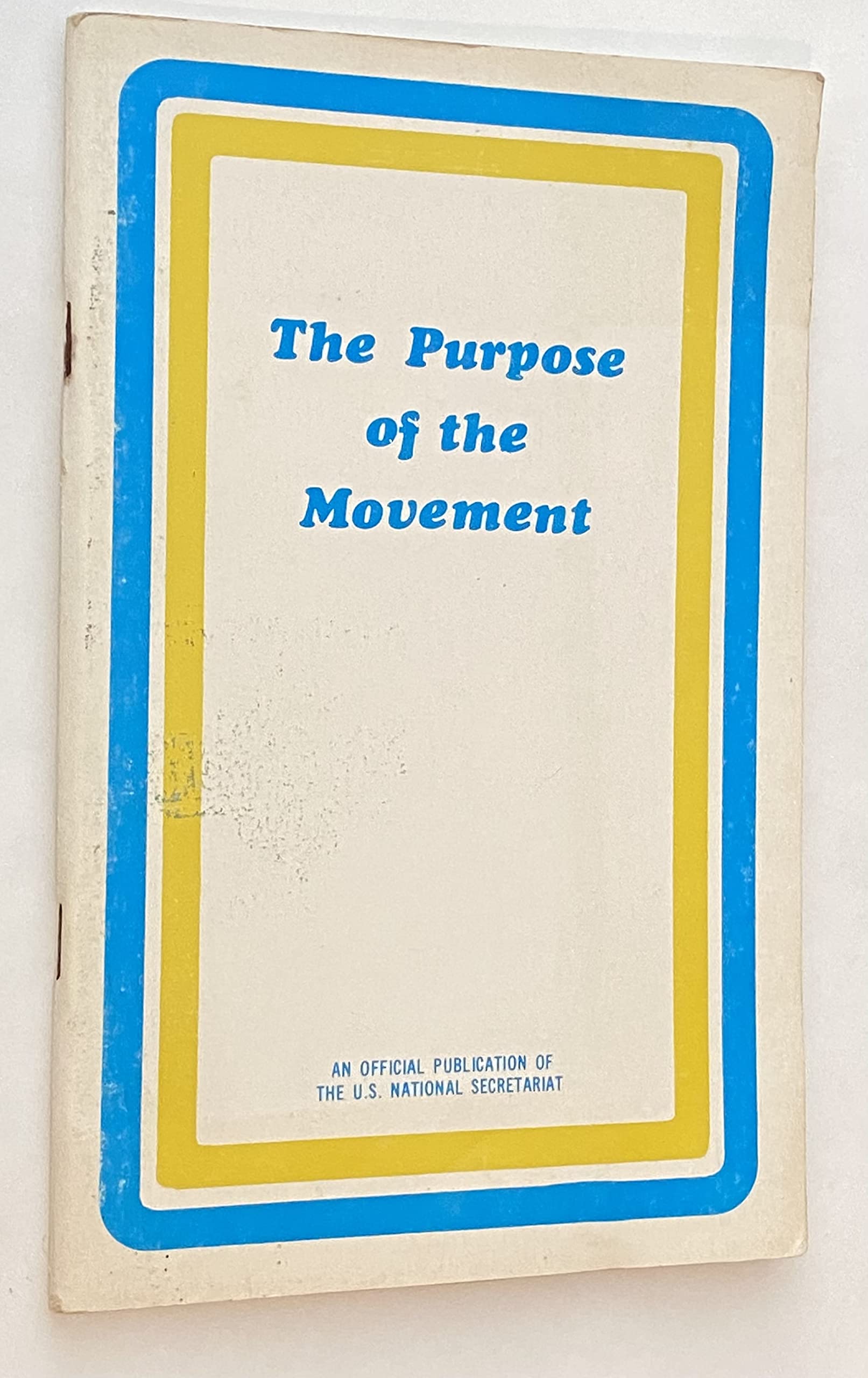 Cursillo Method : The purpose of the Movement - an Official Publication ...