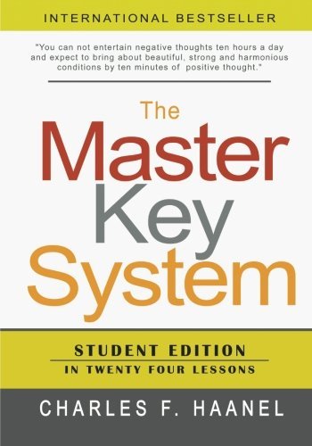 The Master Key System: Student Edition In Twenty Four Lessons by ...