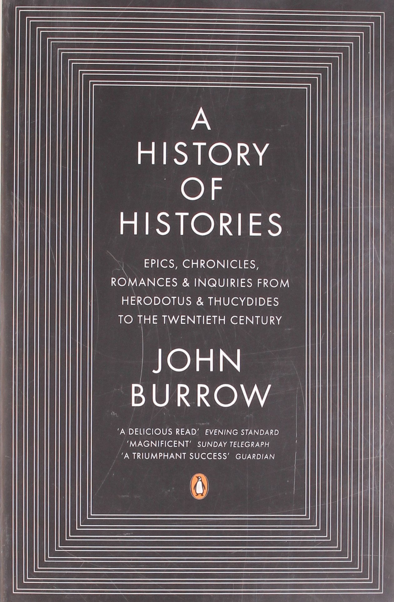 A History of Histories by John Burrow | Goodreads
