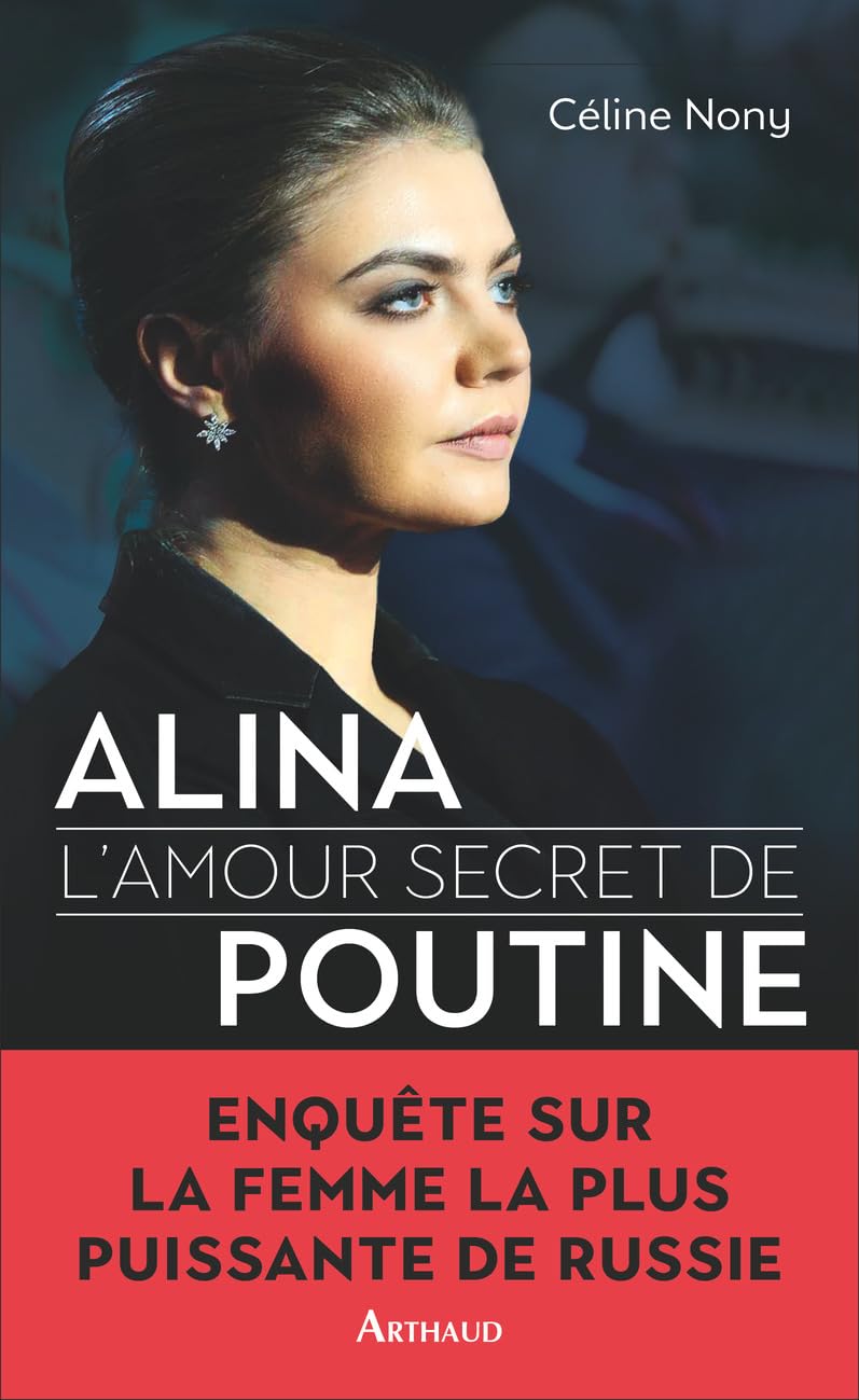 Alina, l'amour secret de Poutine (French Edition) by Céline Nony ...