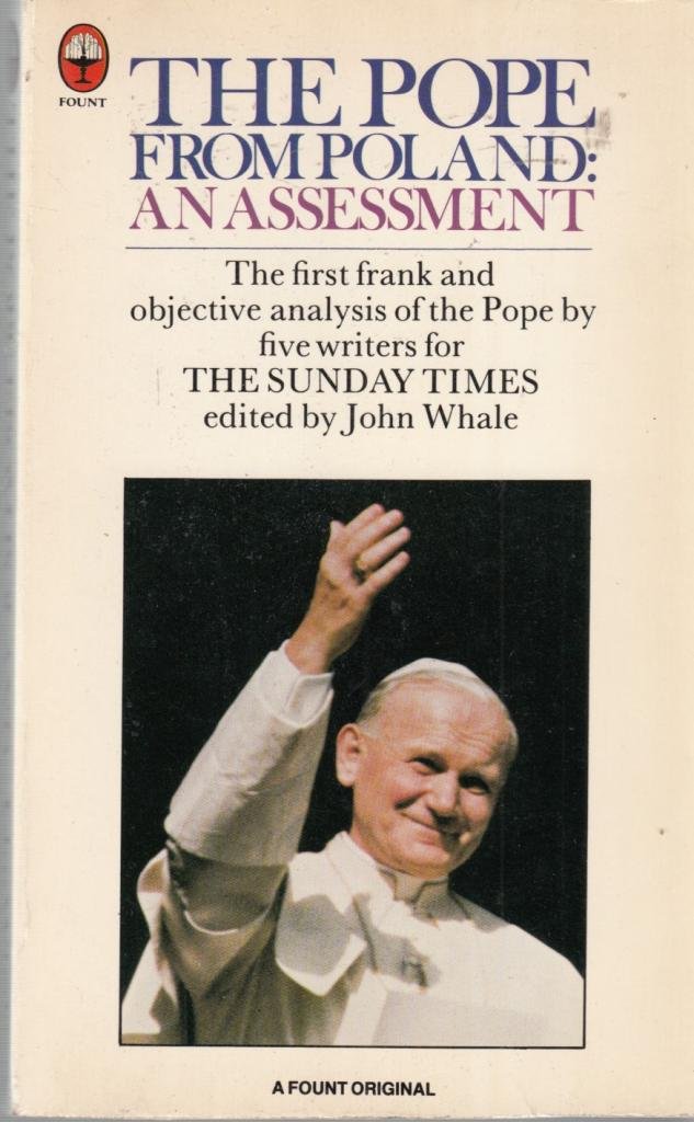 Pope from Poland: An Assessment by John Whale | Goodreads
