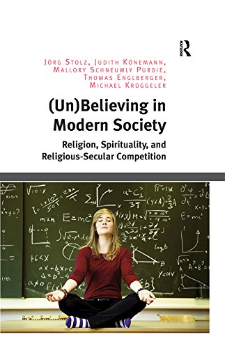 (Un)Believing in Modern Society: Religion, Spirituality, and Religious ...