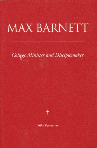 Max Barnett College Minister and Disciplemaker by Mike Thompson | Goodreads