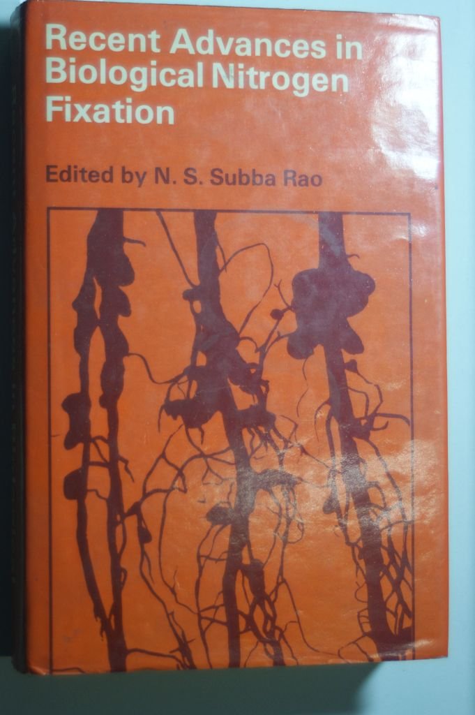 Recent Advances in Biological Nitrogen Fixation. Ed by N.S. Subba Rao ...