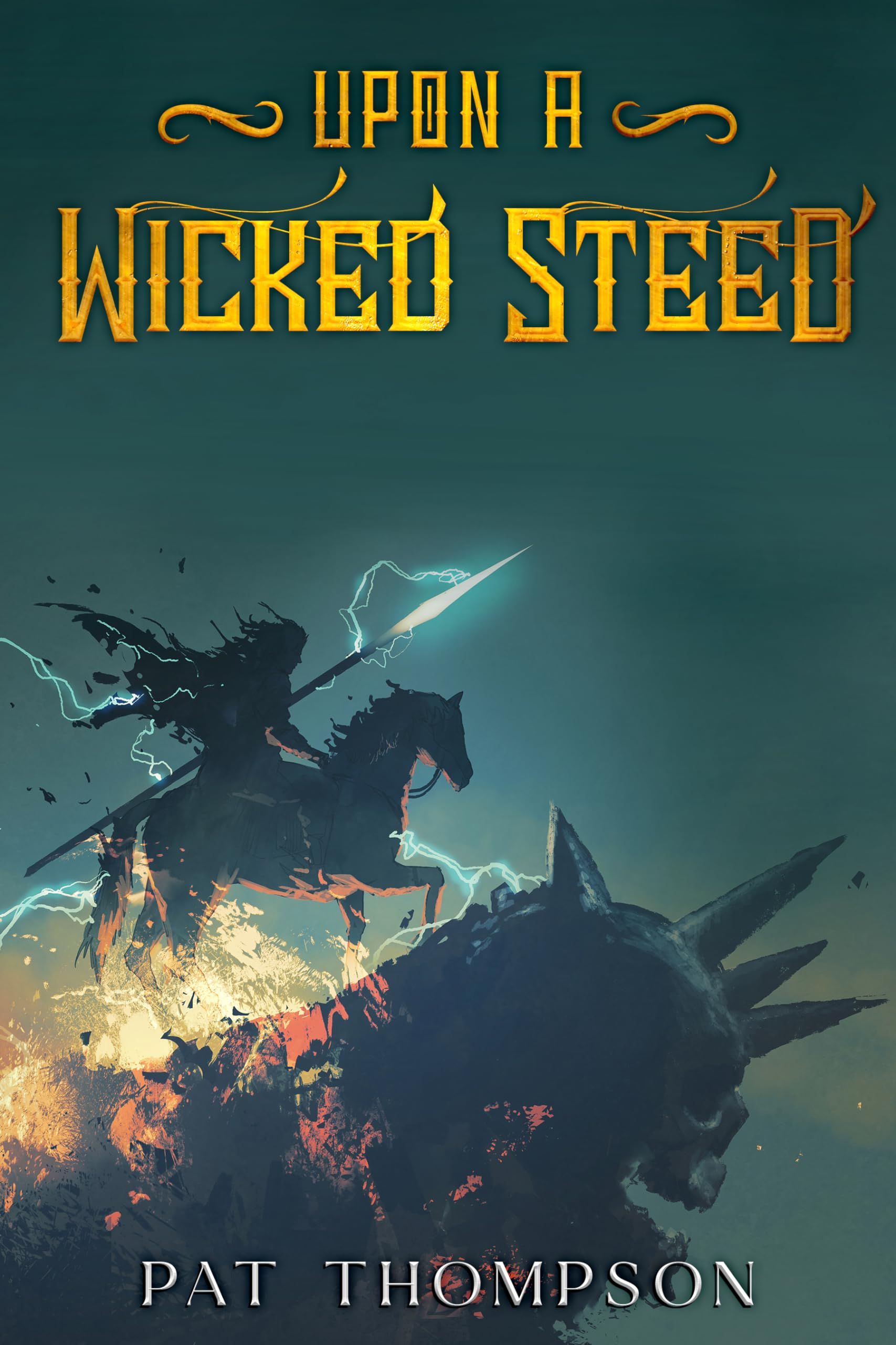 Upon a Wicked Steed by Pat Thompson | Goodreads