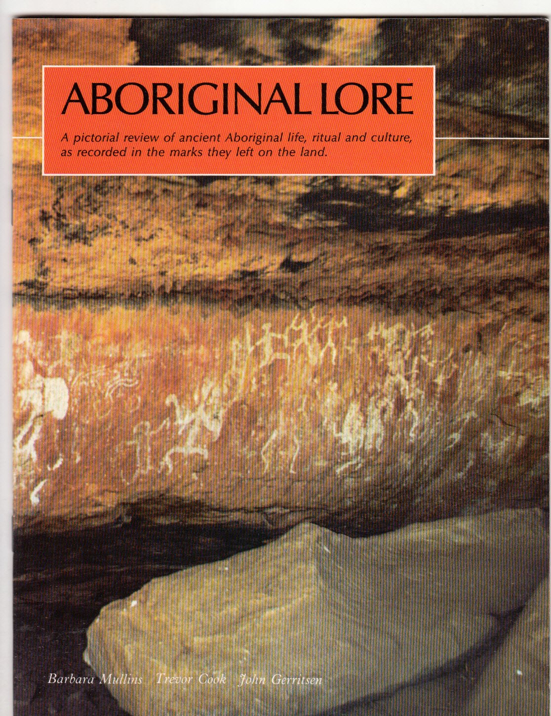 Aboriginal Lore by Barbara; Cook Trevor and Gerritsen John Mullins ...
