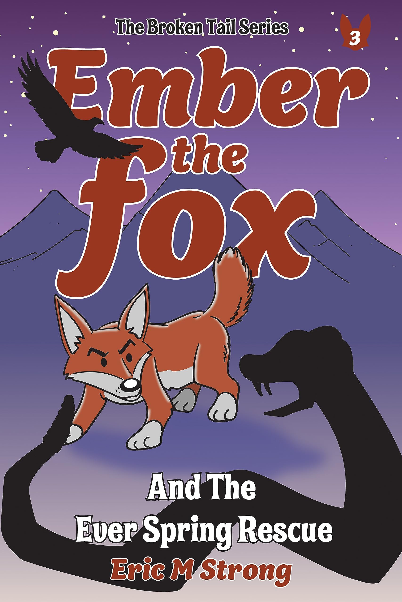 Ember The Fox And The Ever Spring Rescue by Eric Strong | Goodreads