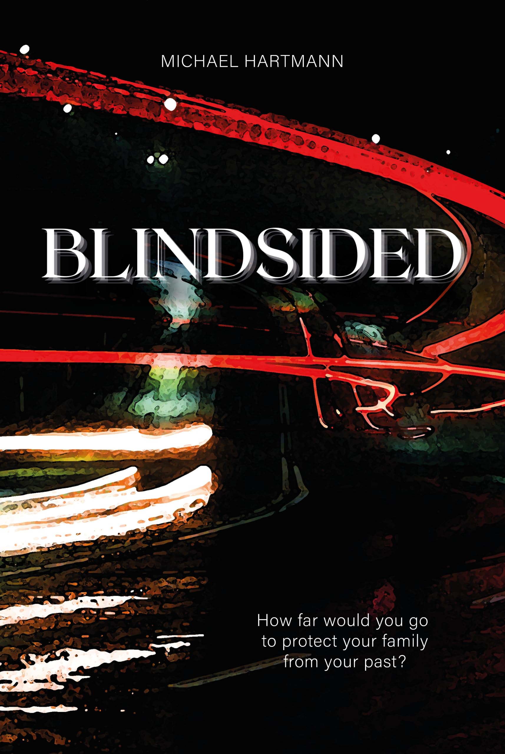 Blindsided by Michael Hartmann | Goodreads