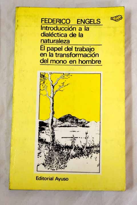Introducción a la dialéctica de la naturaleza: el papel del trabajo en la transformación del ...
