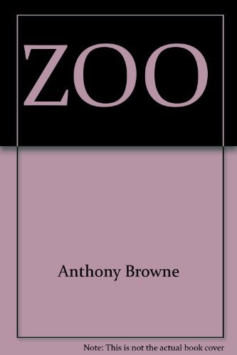 Zoo by Anthony Browne (1992-08-01) by Anthony Browne | Goodreads