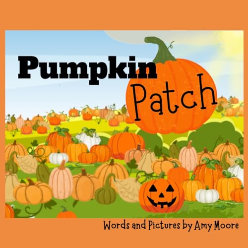 Pumpkin Patch by Amy Moore | Goodreads