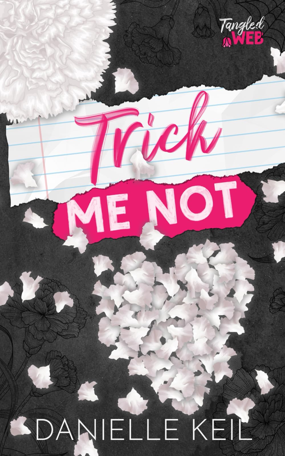Trick Me Not: A fake dating, contemporary fairy tale retelling mashup ...