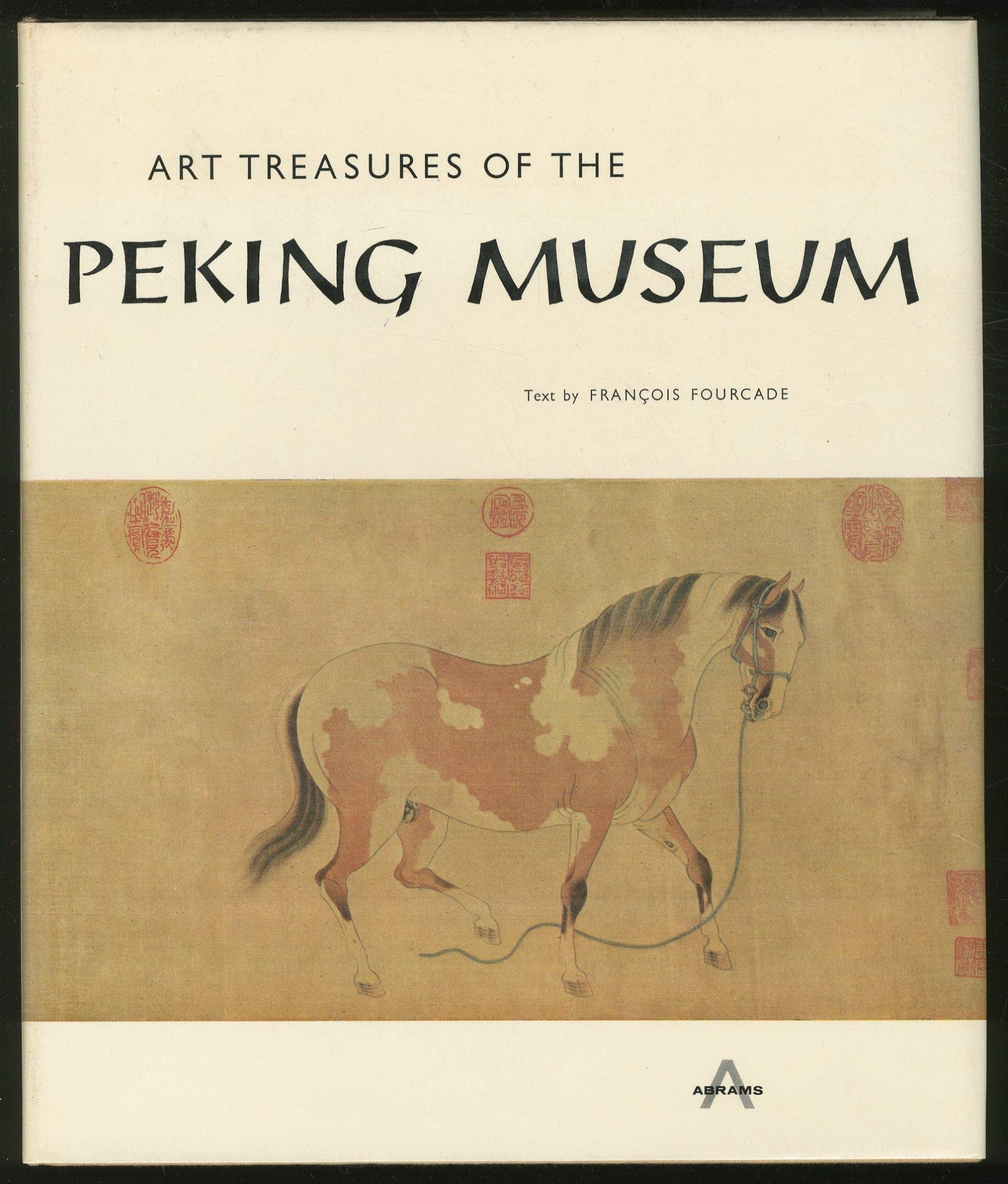Art Treasures of the Peking Museum by Francois; Norbert Guterman ...