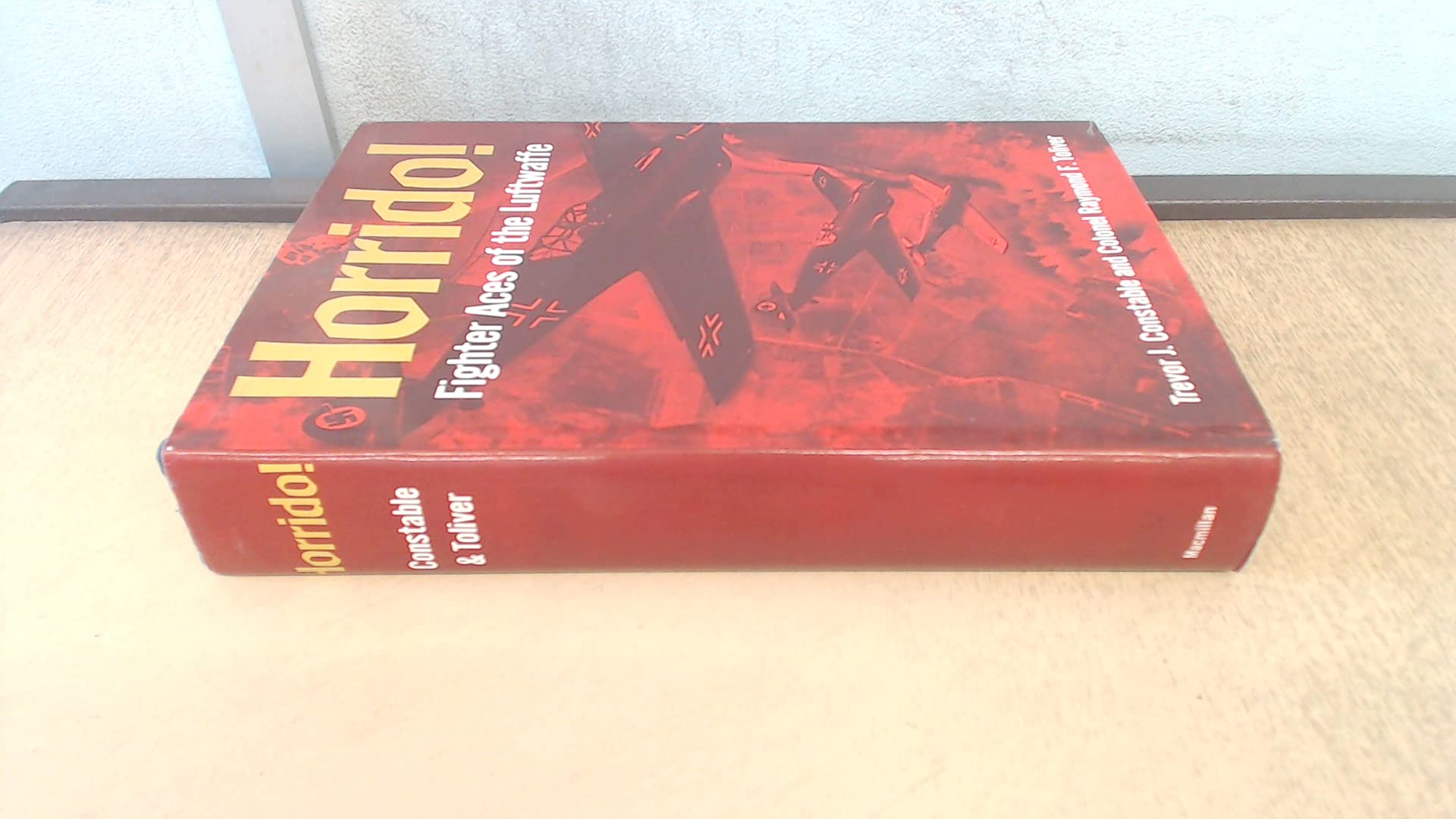 Horrido! Fighter Aces of the Luftwaffe by Trevor J. Constable | Goodreads