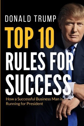 Donald Trump Top 10 Rules for Success by Ross Cameron by Tyler Lewis ...