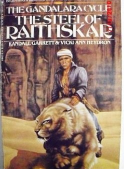 The Steel of Raithskar: The Gandalara Cycle I by Randall Garrett ...