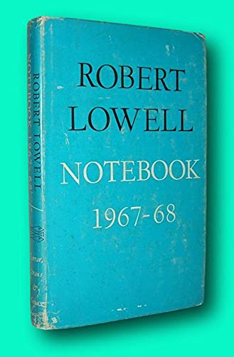 Rare Robert Lowell / NOTEBOOK 1967-68 1969 1?? Edition; 2?? Printing ...
