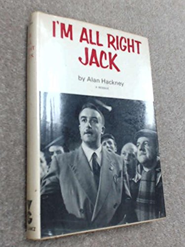 I'm All Right Jack by Alan Hackney | Goodreads