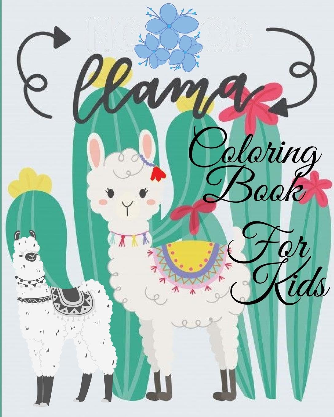 LLama Coloring Book For Kids: A Cute and Funny Coloring Gift for Llama ...