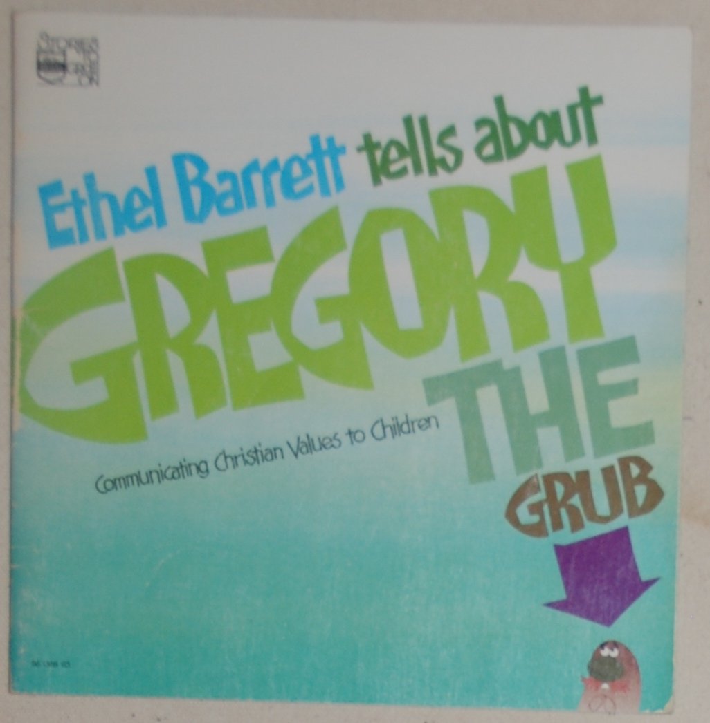 Gregory the Grub by Ethel Barrett | Goodreads