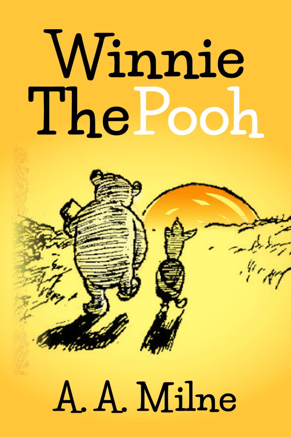 Winnie the Pooh (Annotated): The Classic Winnie the Pooh Book, Complete ...