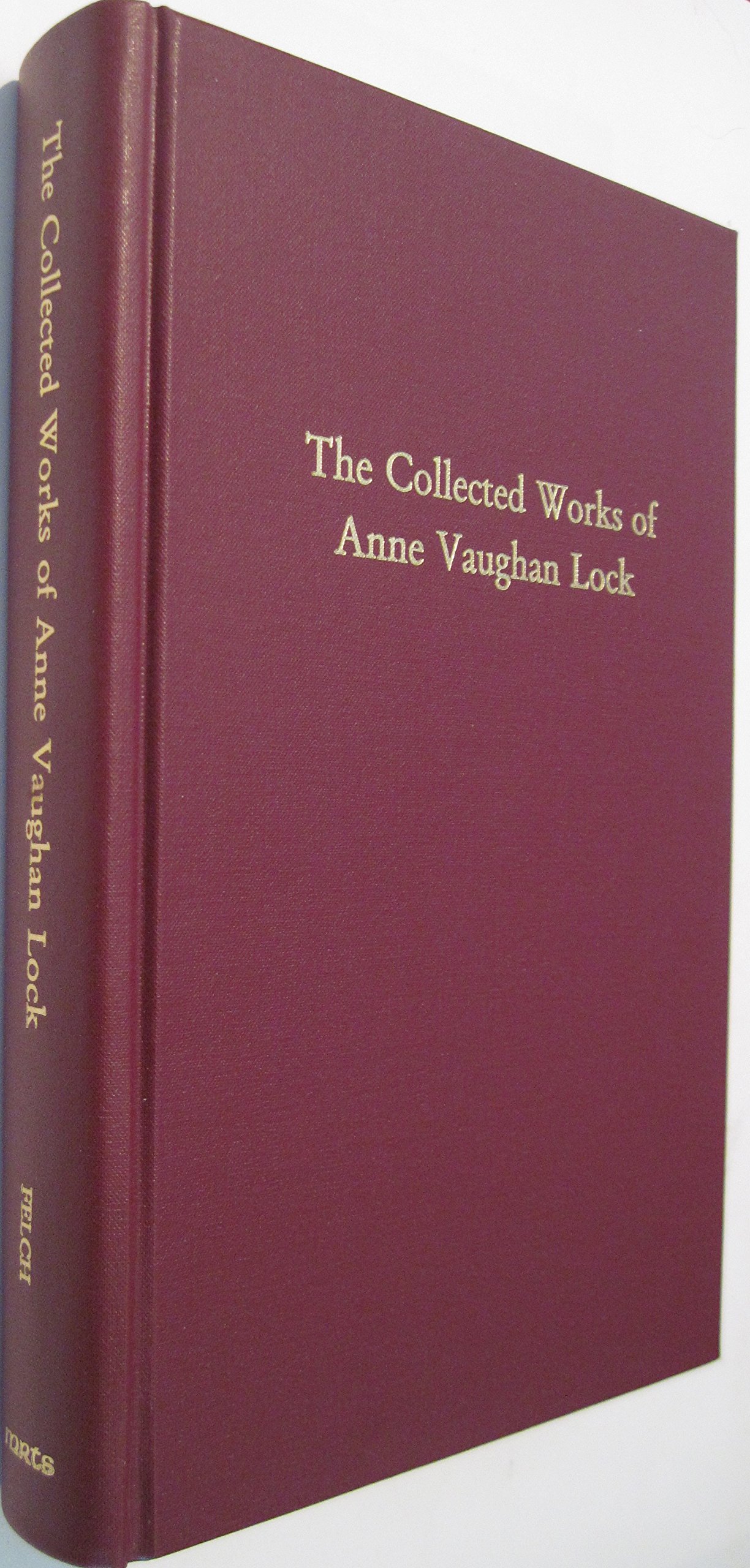 The Collected Works of Anne Vaughan Lock (Medieval and Renaissance ...