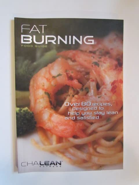 ChaLEAN Extreme Fat Burning Food Guide by Chalene Johnson | Goodreads