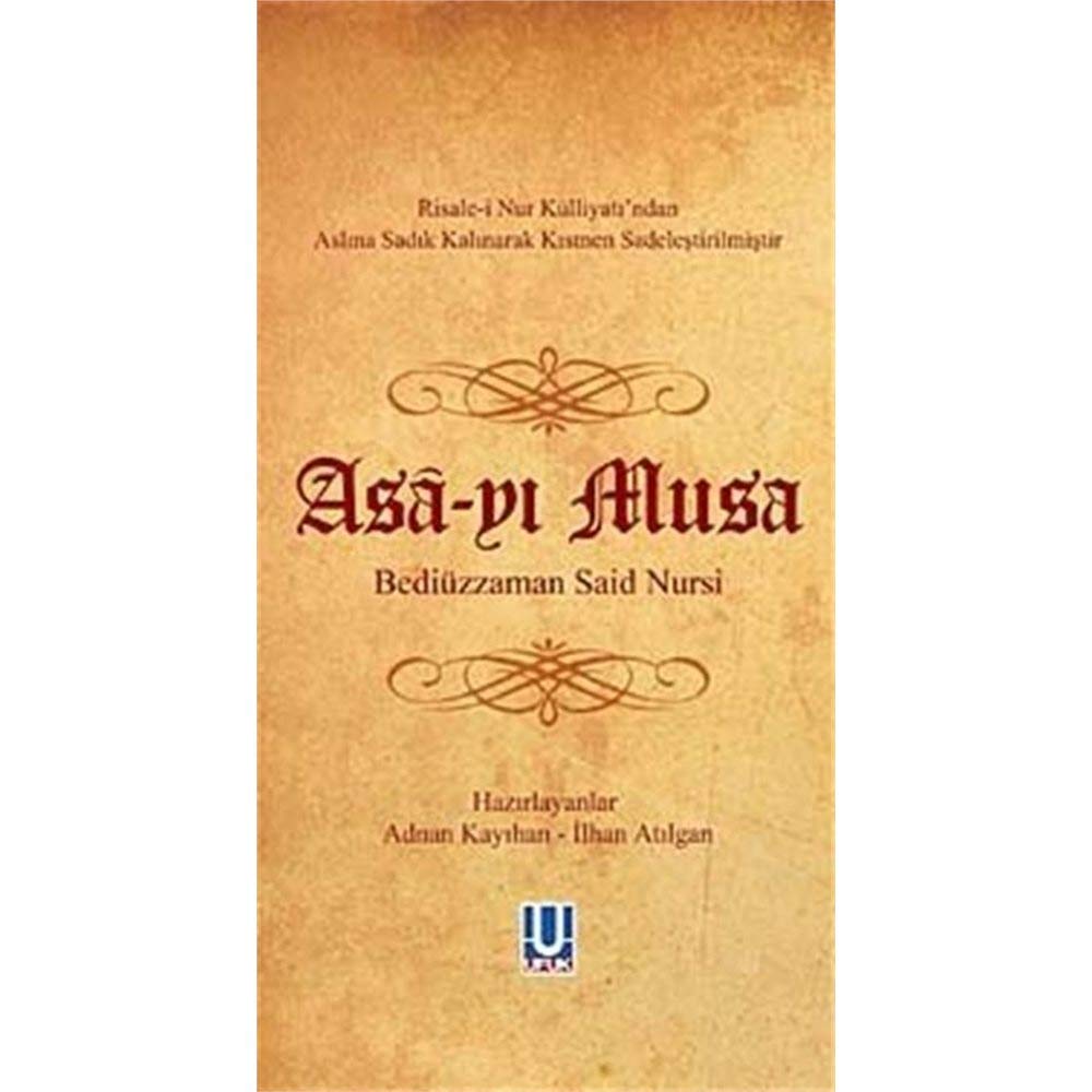 Asa-yi Musa by Bediuzzaman Said Nursi | Goodreads