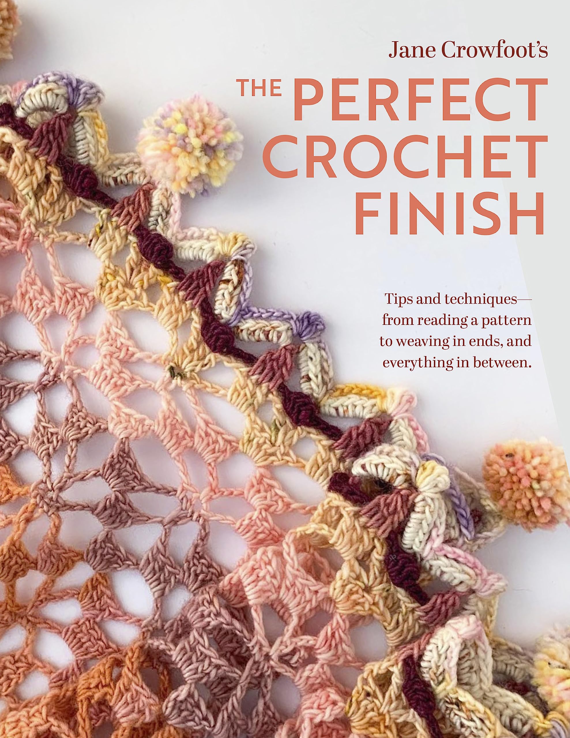 The Perfect Crochet Finish: Tips and Techniques—from Reading a Pattern ...