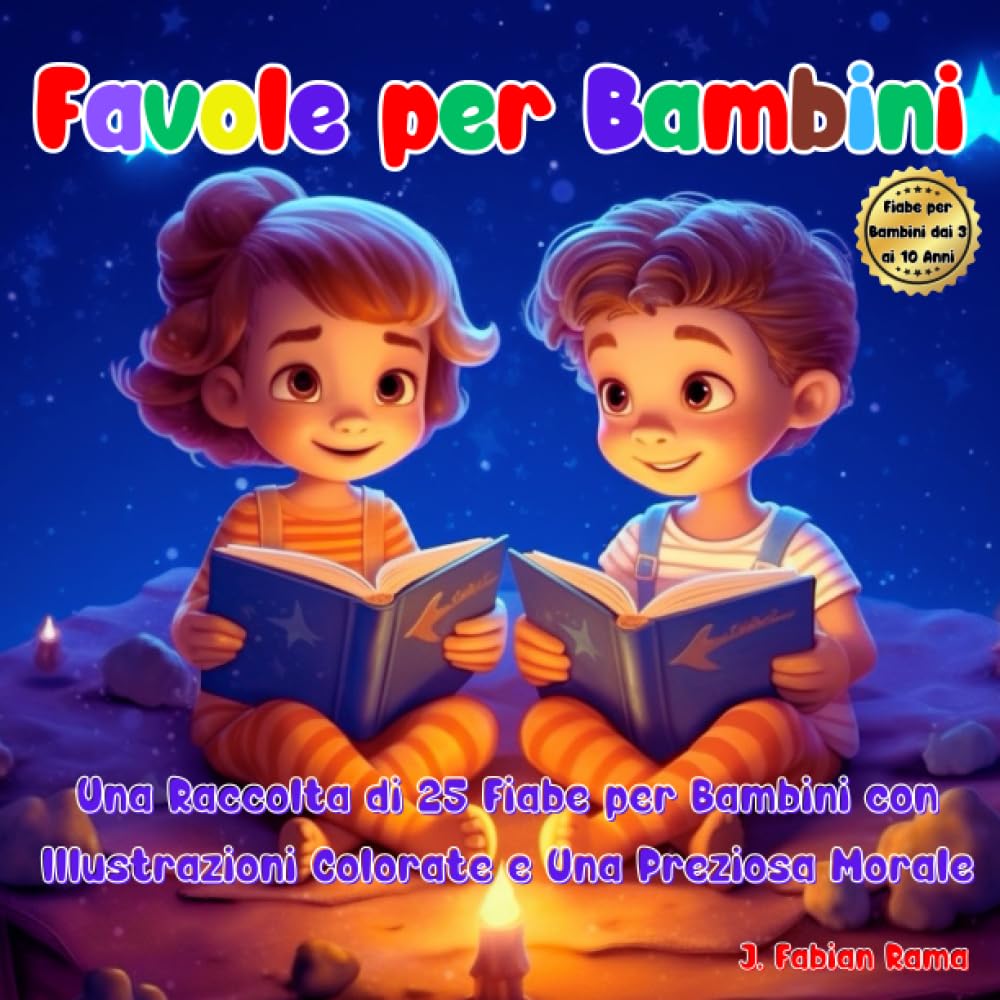 Favole per Bambini: Una Raccolta di 25 Fiabe Affascinanti ed Educative ...