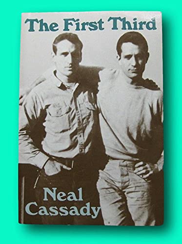 RARE THE FIRST THIRD by Neal Cassidy - PB 1971 City Lights -Jack ...