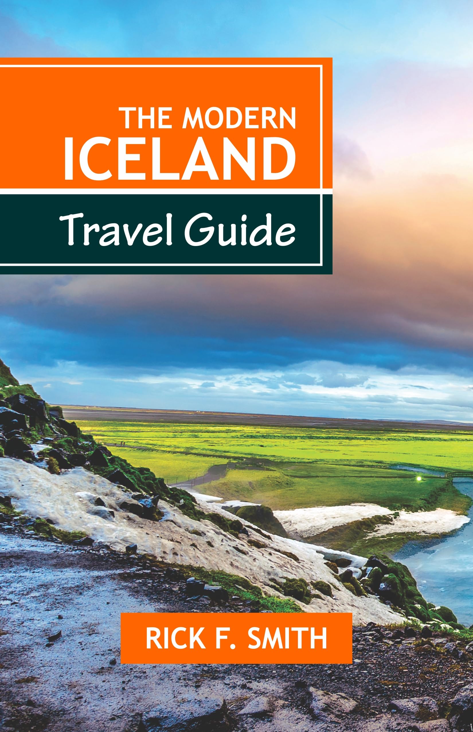 The Modern Iceland Travel Guide The Essential Pocket Guide To The Land the-modern-iceland-travel-guide-the-essential-pocket-guide-to-the-land