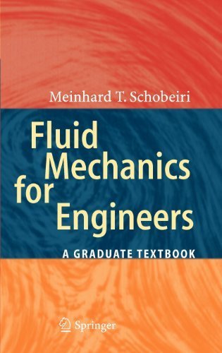 Fluid Mechanics for Engineers: A Graduate Textbook by Schobeiri ...