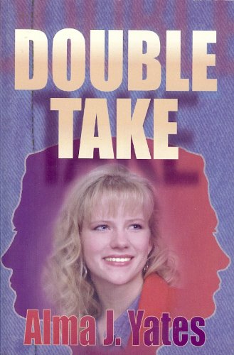 Double Take by Alma J. Yates | Goodreads