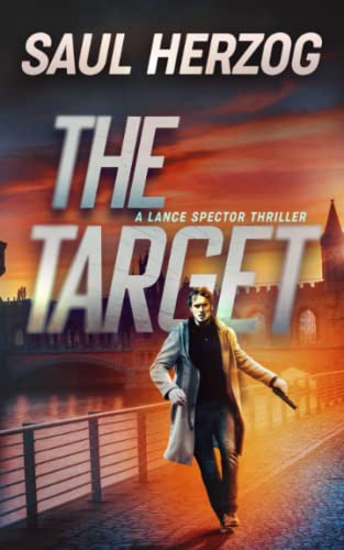 NEW-The Target: American Assassin (Spy Thriller) by Saul Herzog | Goodreads