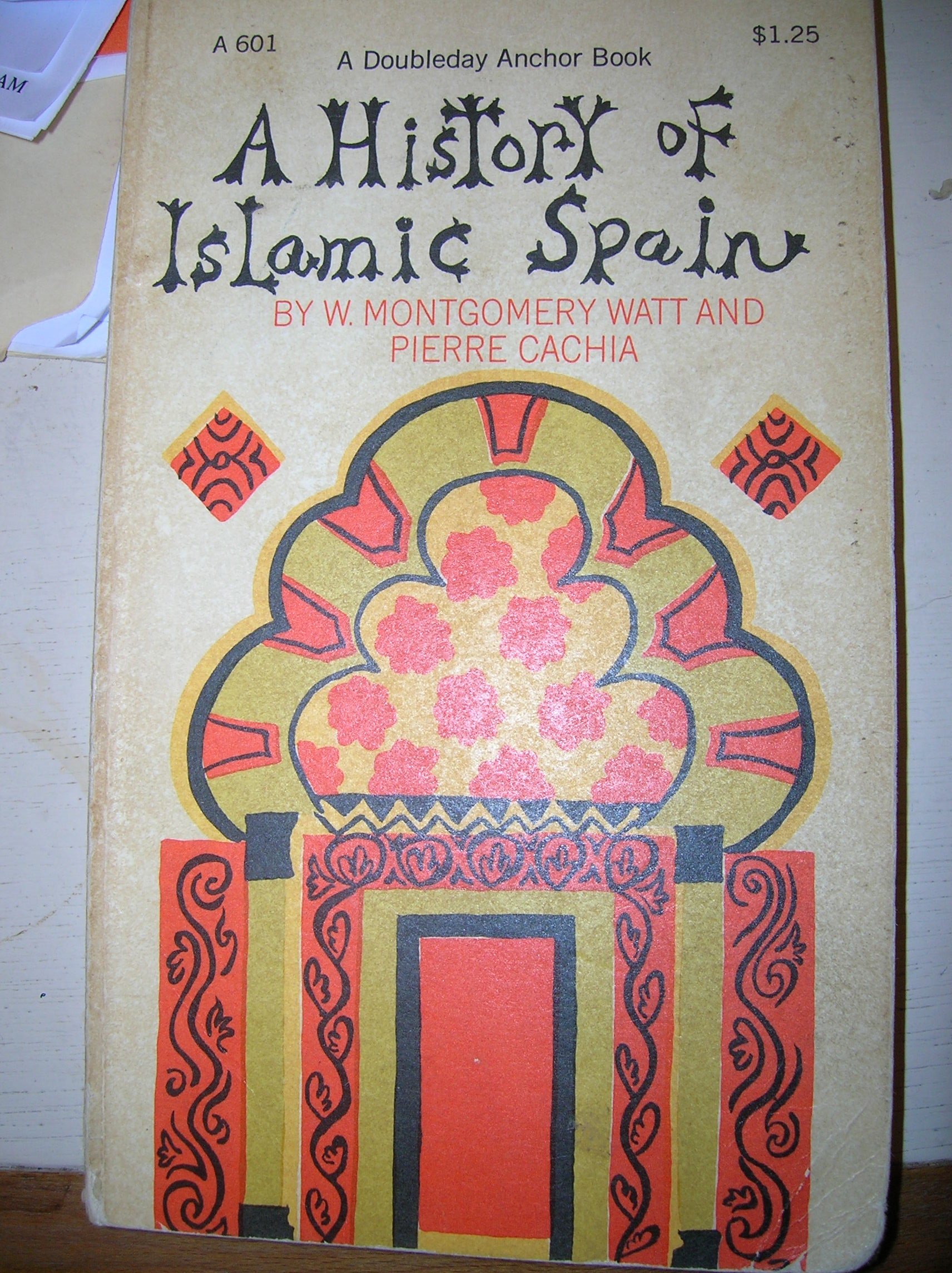 A History of Islamic Spain by William Montgomery Watt | Goodreads
