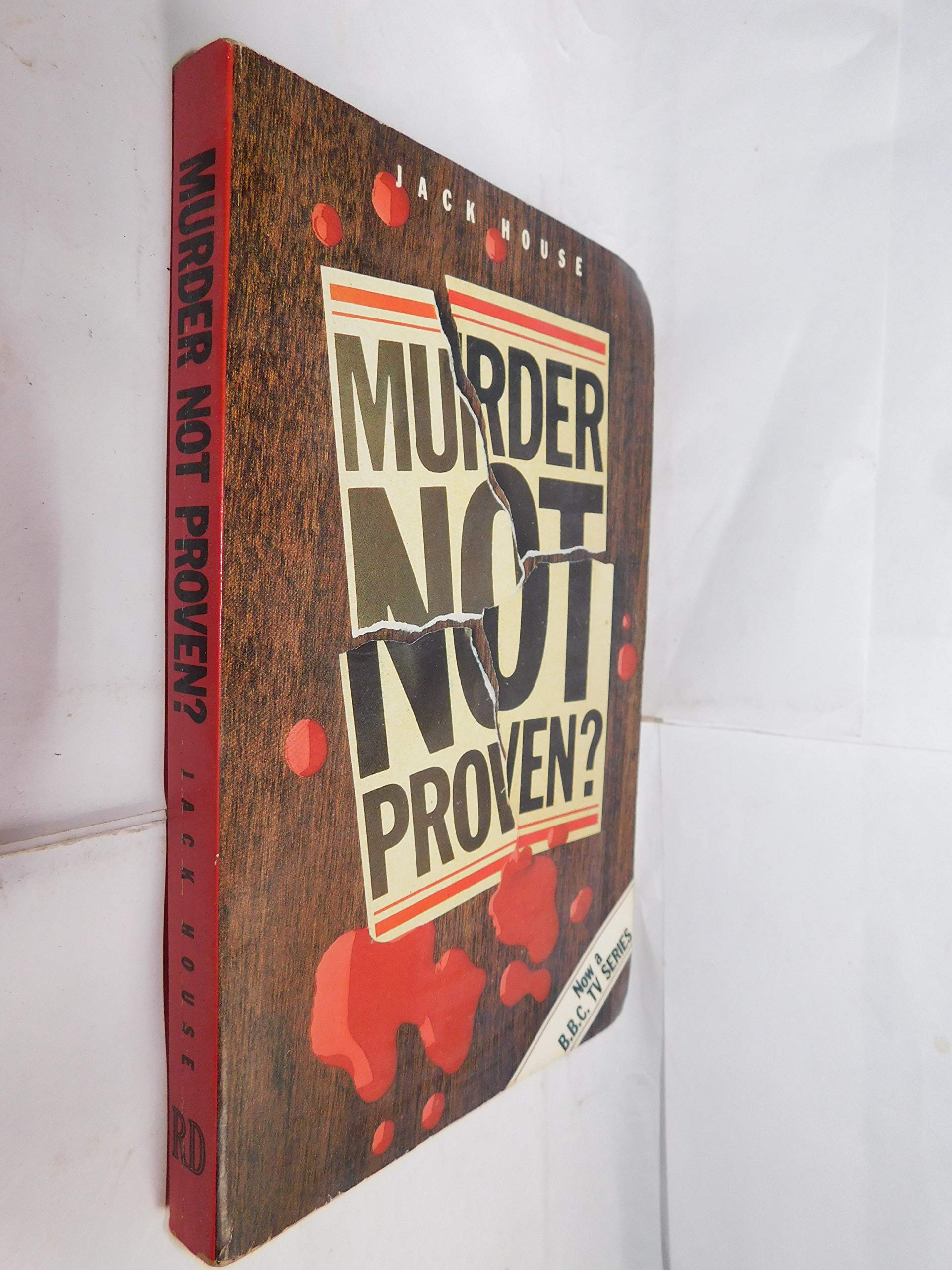 Murder Not Proven: Four Notorious Scottish Murder Cases by Jack House ...