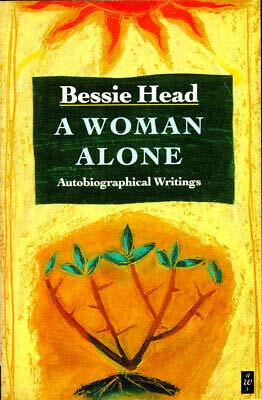 Bessie Head 1st edit/1 print A Woman Alone 1990 [Paperback] Head ...