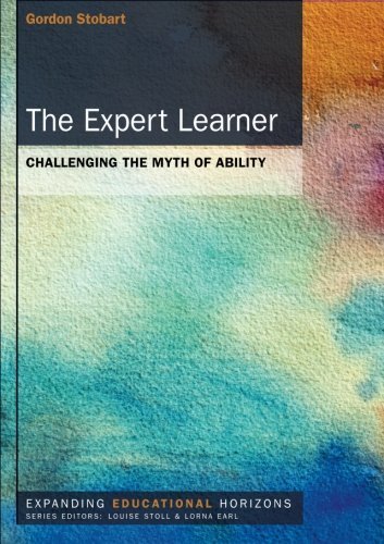 The Expert Learner: Challenging the Myth of Ability by Stobart (1-Jan ...