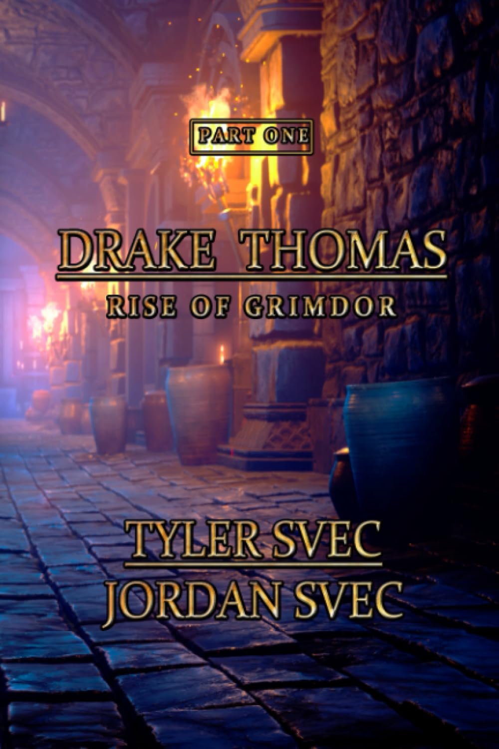 Rise of Grimdor (Drake Thomas) by Tyler Svec | Goodreads