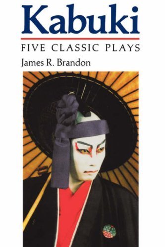 Kabuki: Five Classic Plays (Accepted Into the UNESCO Collection of ...
