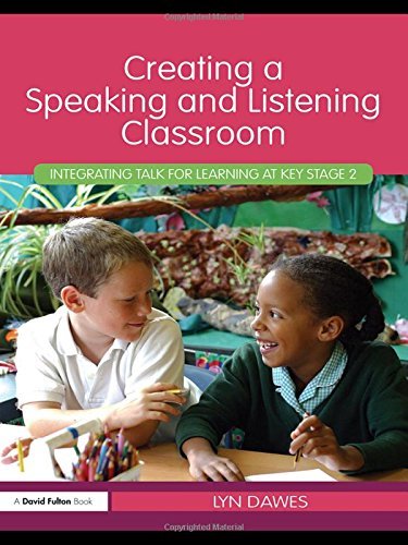 Creating a Speaking and Listening Classroom: Integrating Talk for ...