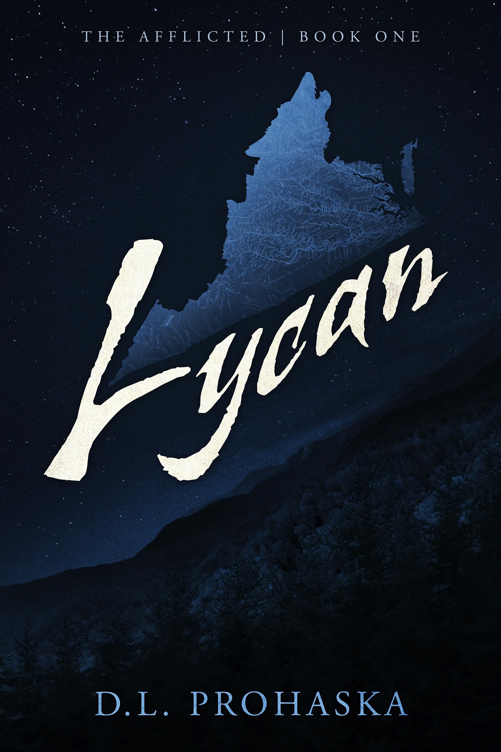 Lycan (The Afflicted Book 1) by D.L. Prohaska | Goodreads