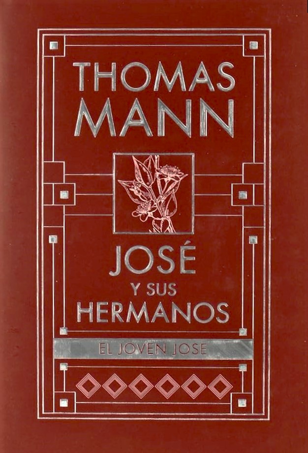 El joven José (José y sus hermanos, #2) by Thomas Mann | Goodreads