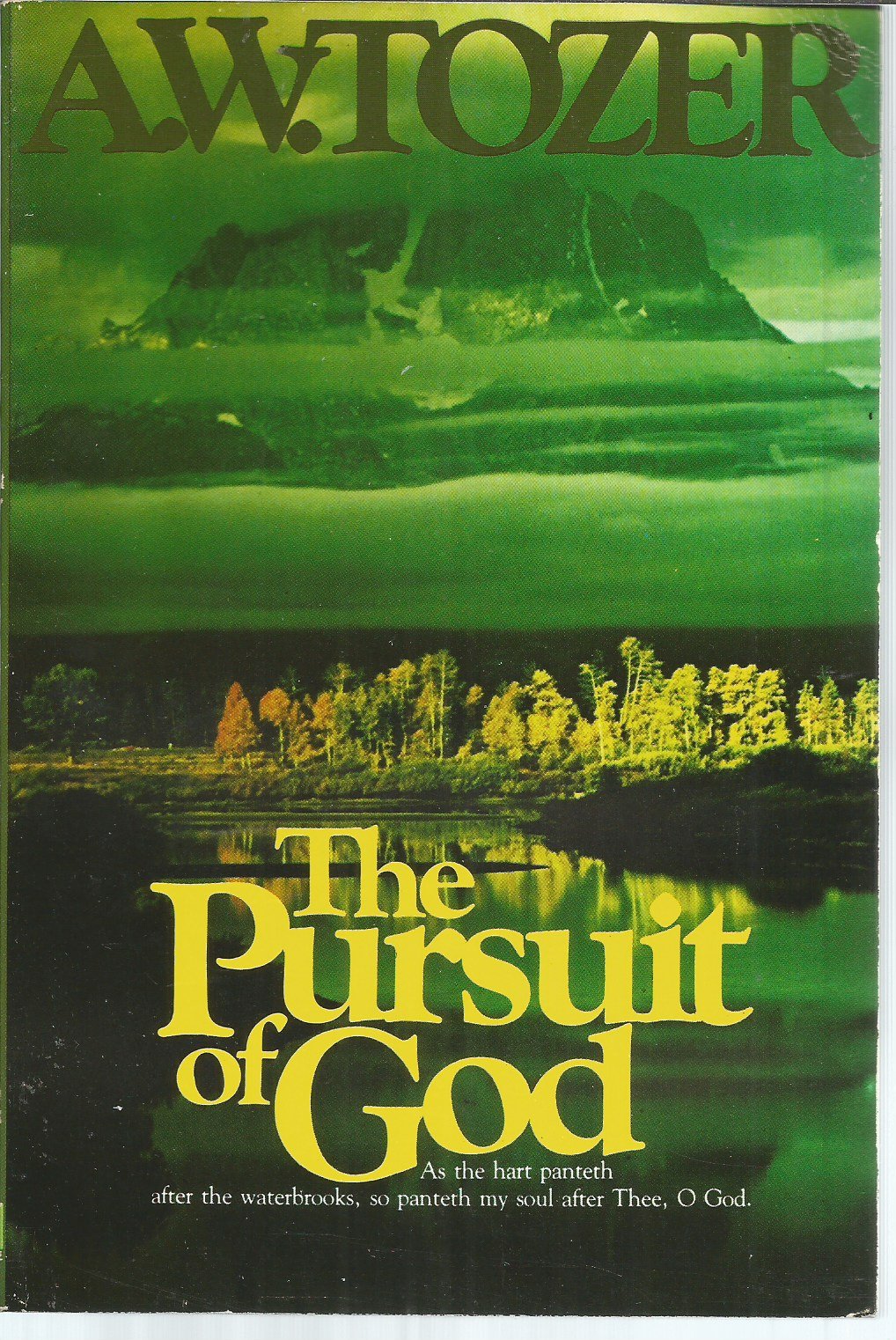 The Pursuit of God by A.W. Tozer | Goodreads