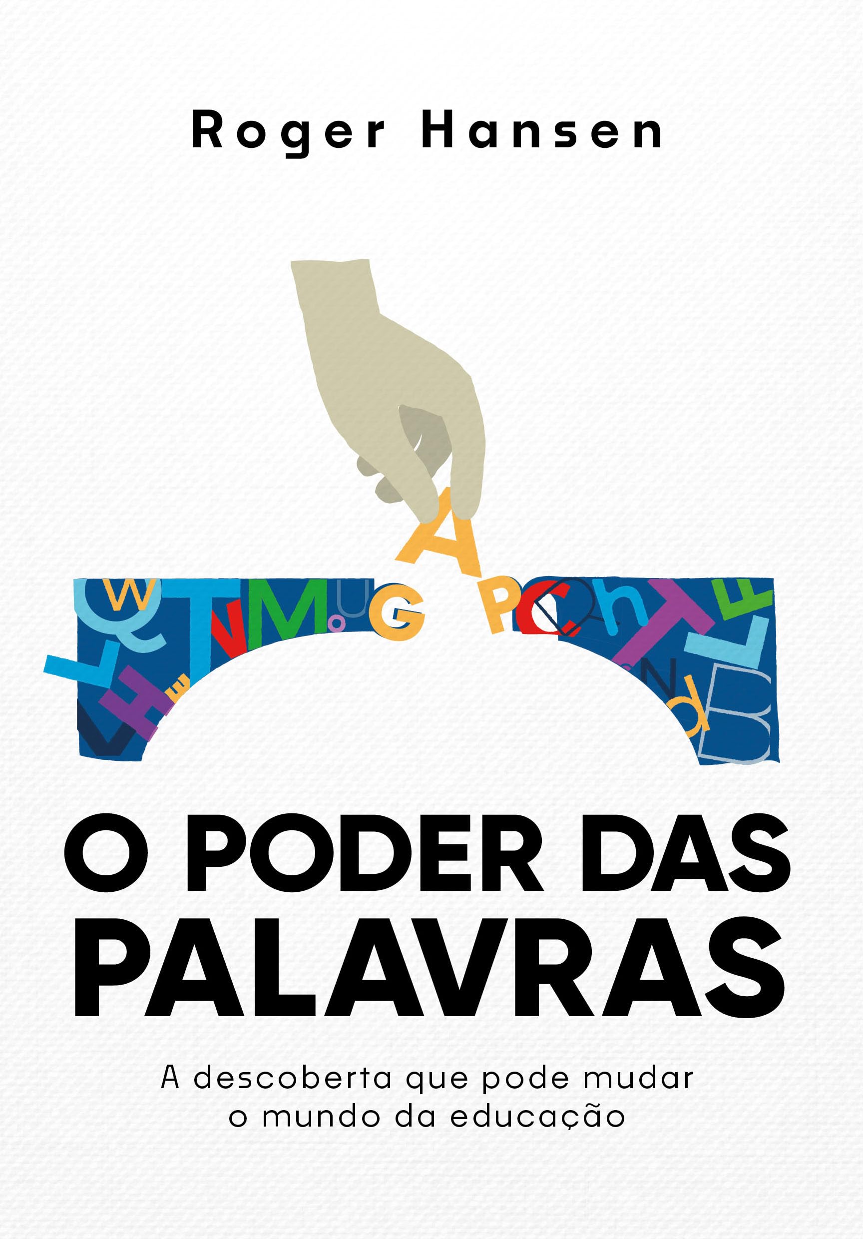O poder das palavras: A descoberta que pode mudar o mundo da educação ...