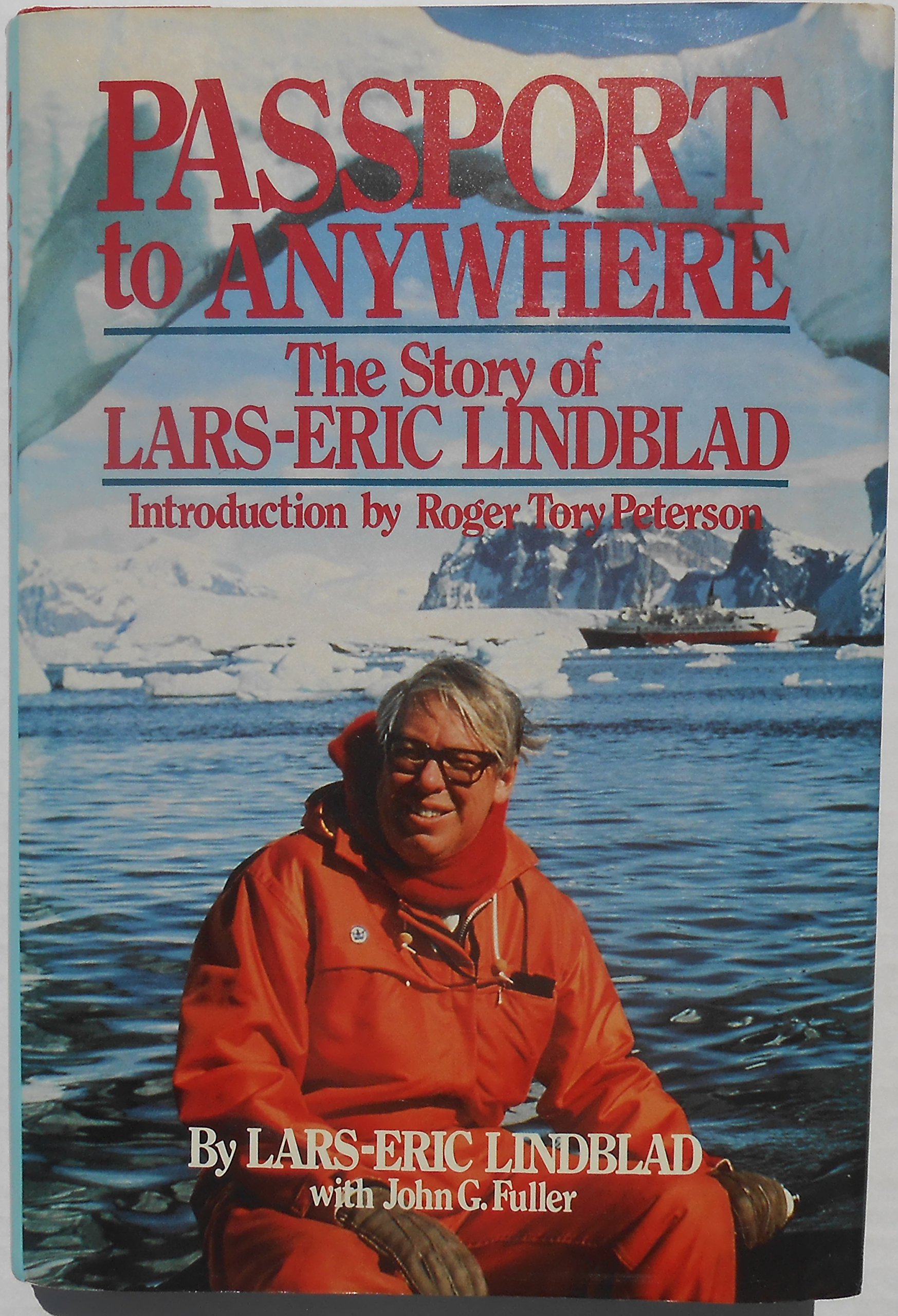Passport to Anywhere: The Story of Lars-Eric Lindblad by Lars-Eric Lindblad | Goodreads
