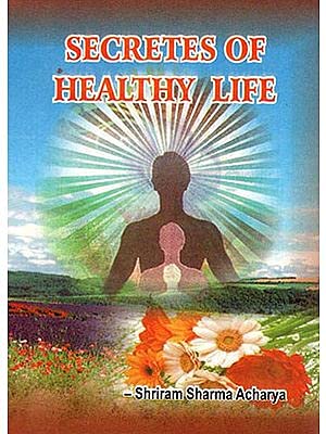 SECRETES OF HEALTHY LIFE English Shriram Sharma Acharya by Shriram ...